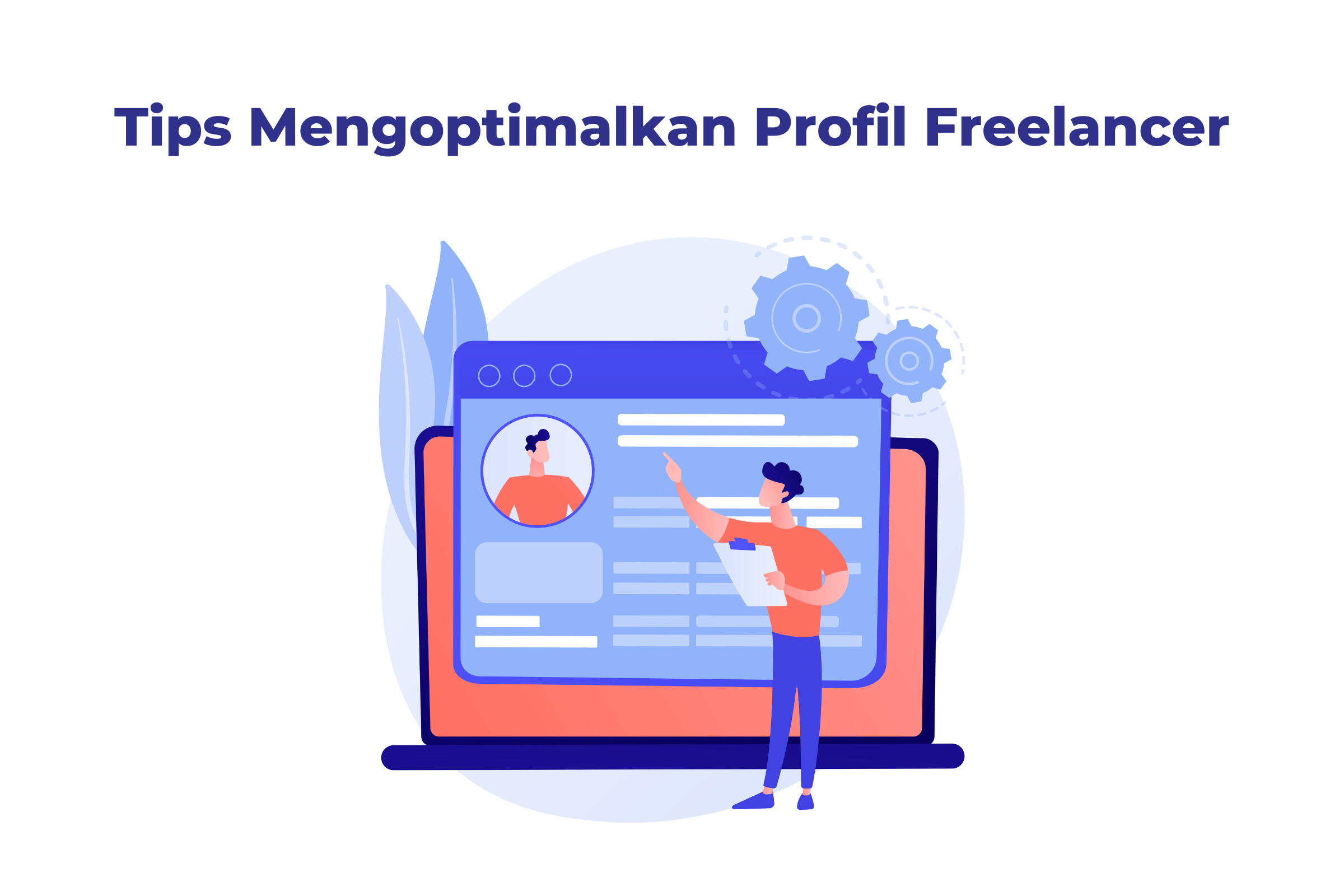 Tips Mengoptimalkan Profil Freelancer - Seenau Digital